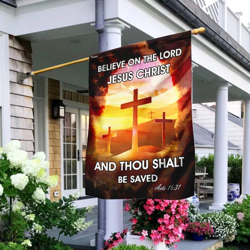 Believe On The Lord Jesus Christ House Flags, Christian Flag, Scriptur ...