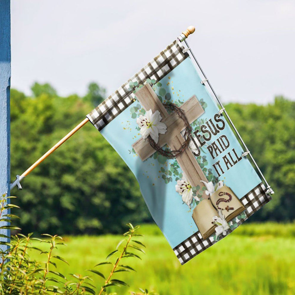 Jesus Cross Jesus Paid It All Flag, Religious House Flags, Christian F ...